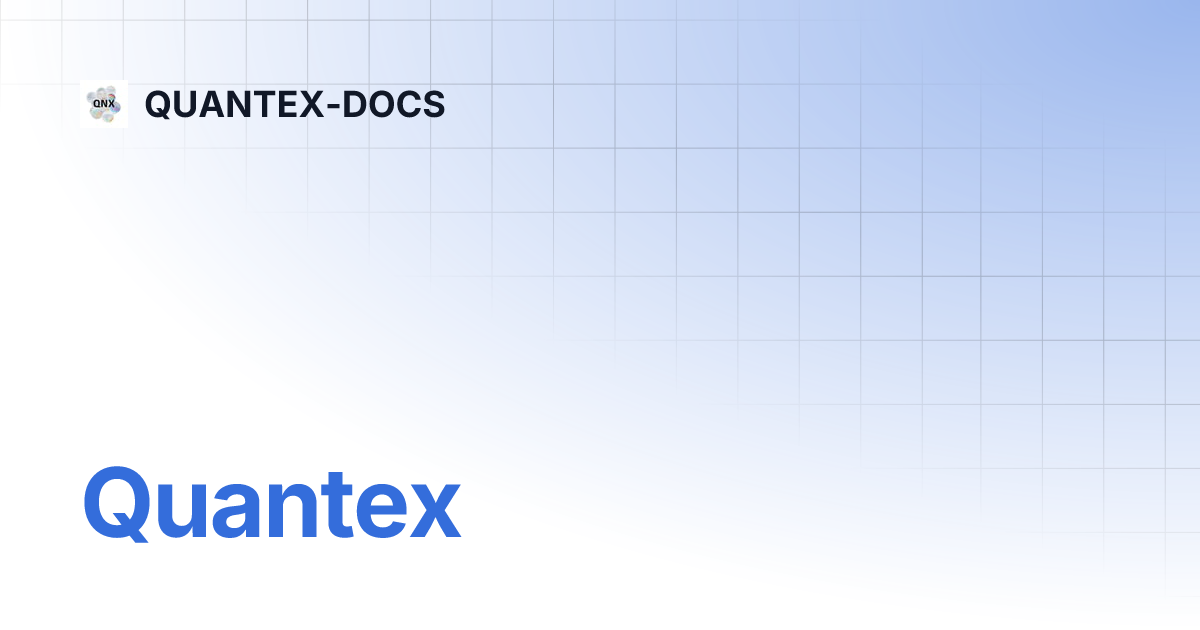 Quantex | QUANTEX-DOCS